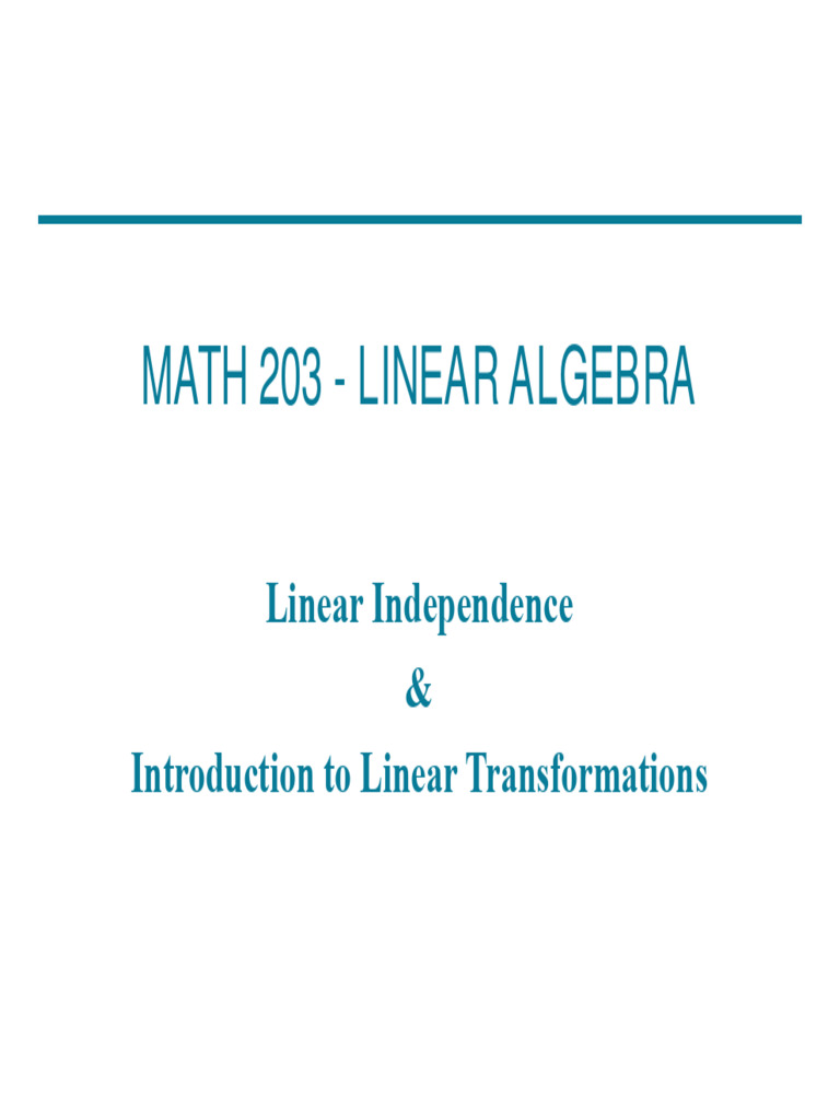 MAT 203 - Lecture 4 Slides | PDF | Linear Map | Vector Space