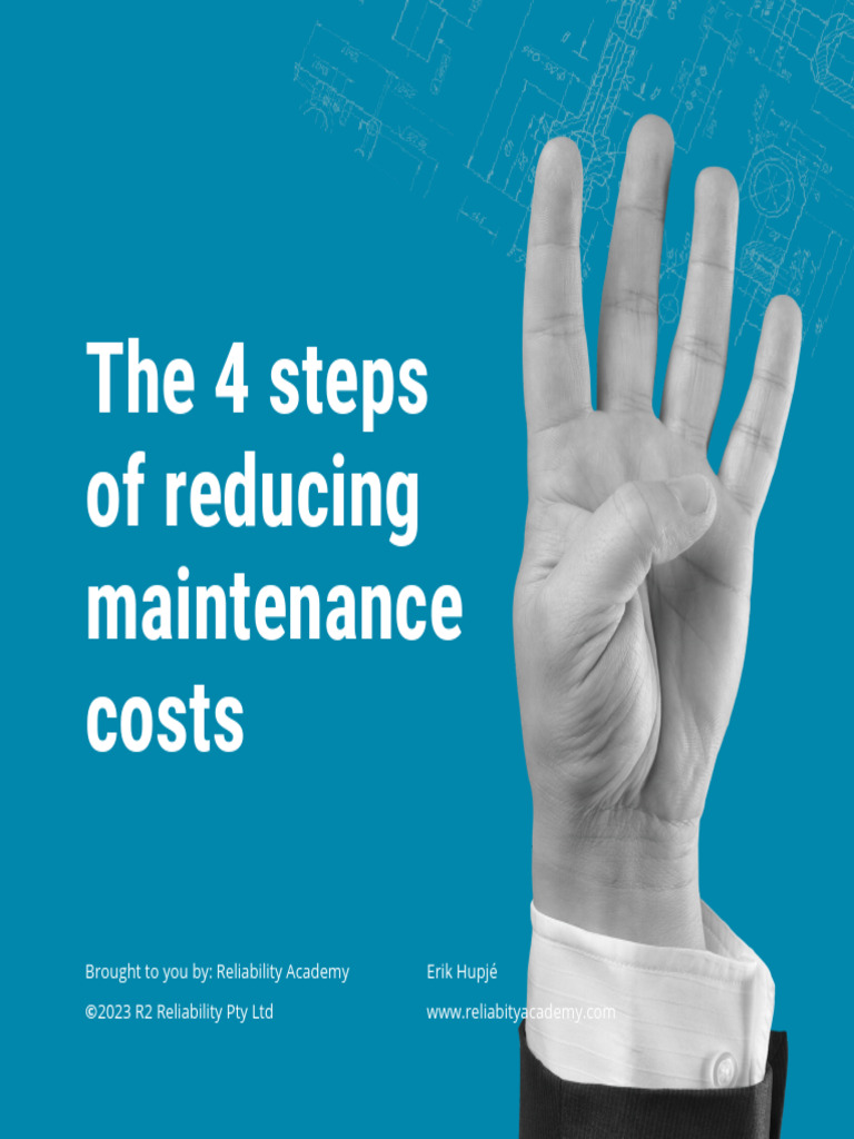 4 Steps to Reduce Maintenance Cost 1706540542 | PDF | Reliability ...