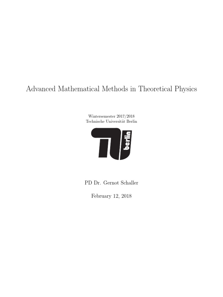 Advanced Mathematical Methods in Theoretical Physics - Gernot Schaller | PDF | Functions And ...