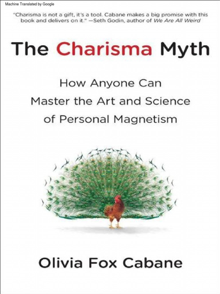 The Charisma Myth How Anyone Can Master The Art and Science - Olivia ...
