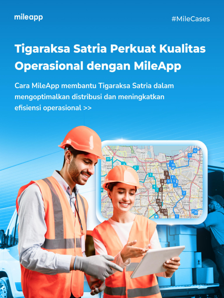 Tigaraksa Satria Perkuat Kualitas Operasional Dengan MileApp 1 | PDF