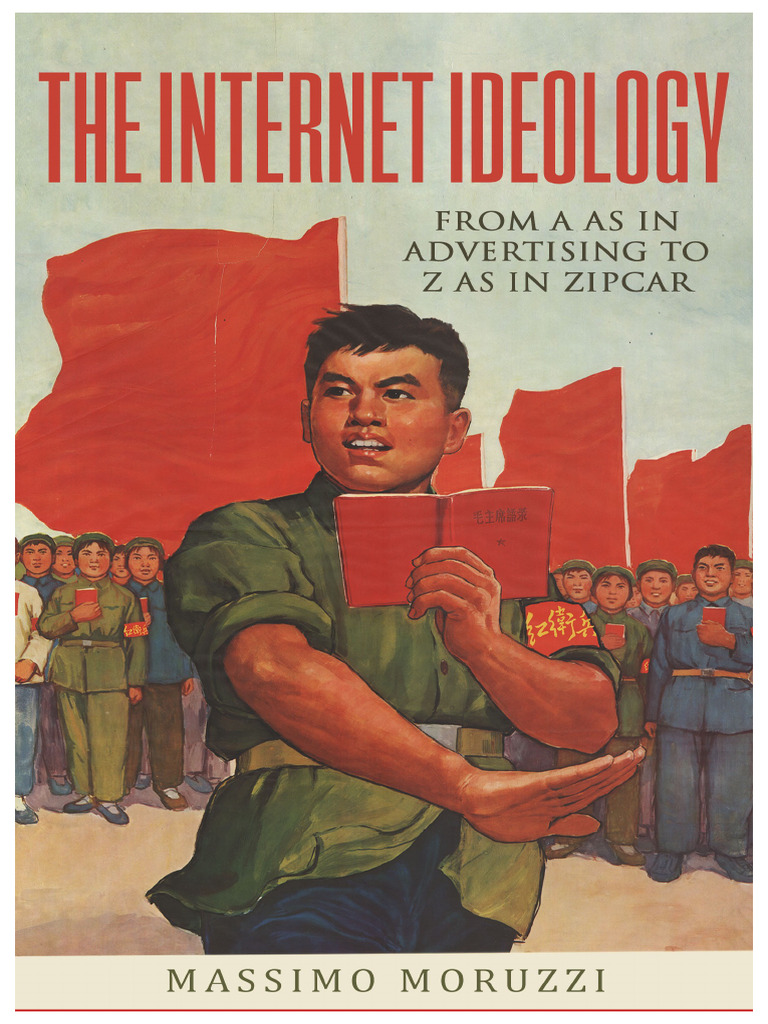 The Internet Ideology From A As in Advertising To Z As in Zipcar Obooko ...