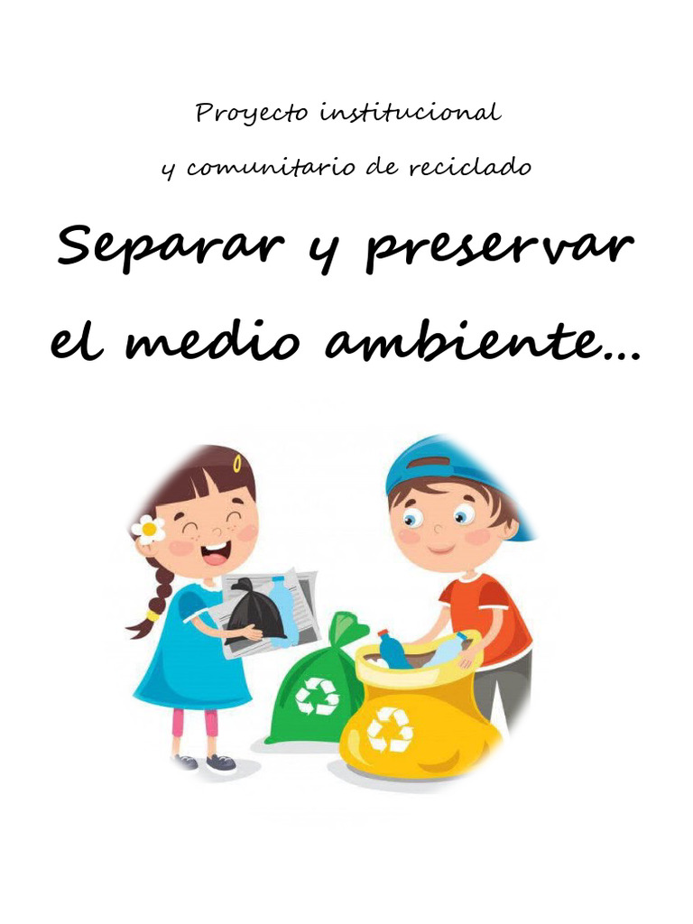 Proyecto de Reciclado | Descargar gratis PDF | Reciclaje | Residuos