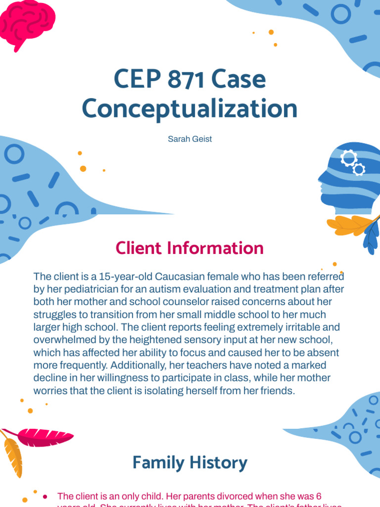 Cep 871 Case Conceptualization | PDF | Autism Spectrum | Mental Disorder