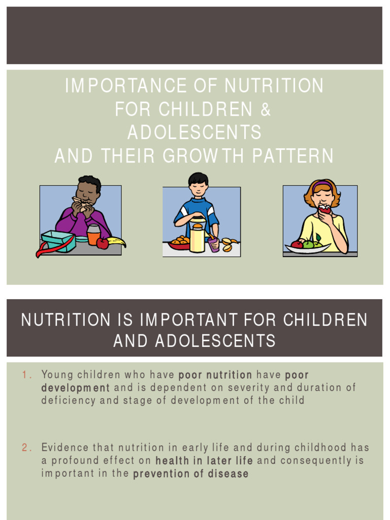 IMPORTANCE OF NUTRITION FOR CHILDREN & ADOLESCENTS AND THEIR GROWTH ...