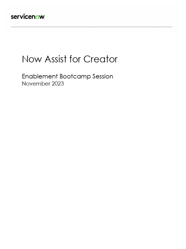 Now Assist For Creator - Enablement Bootcamp Training Guide | PDF ...