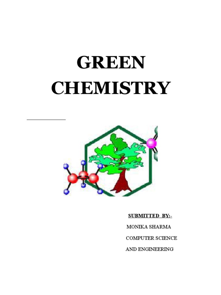 Green Chemistry | PDF | Green Chemistry | Chemistry