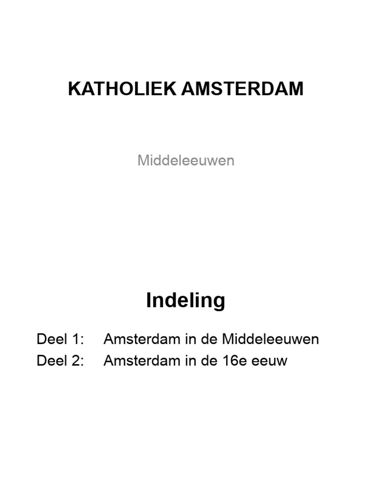 KATHOLIEK AMSTERDAM Middeleeuwen DEEL 1 | PDF