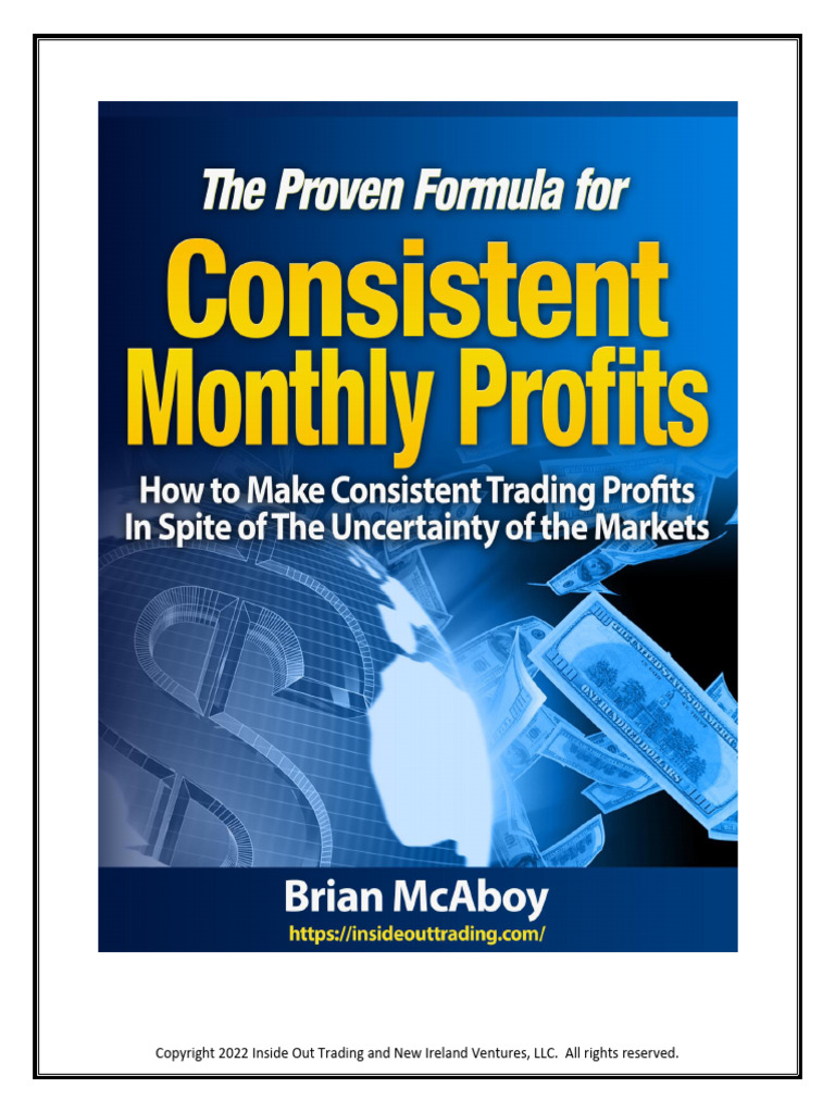 Consistent Monthly Profits | PDF | Experience | Return On Investment