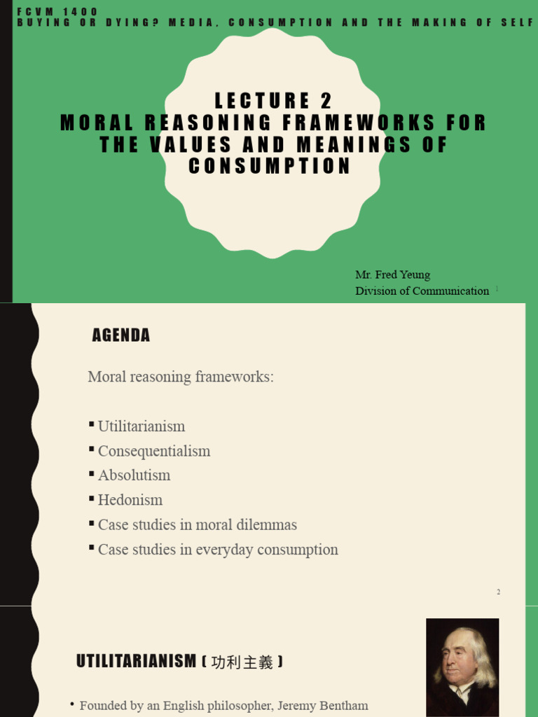 Lesson 2_Moral reasoning frameworks | PDF | Utilitarianism | Hedonism
