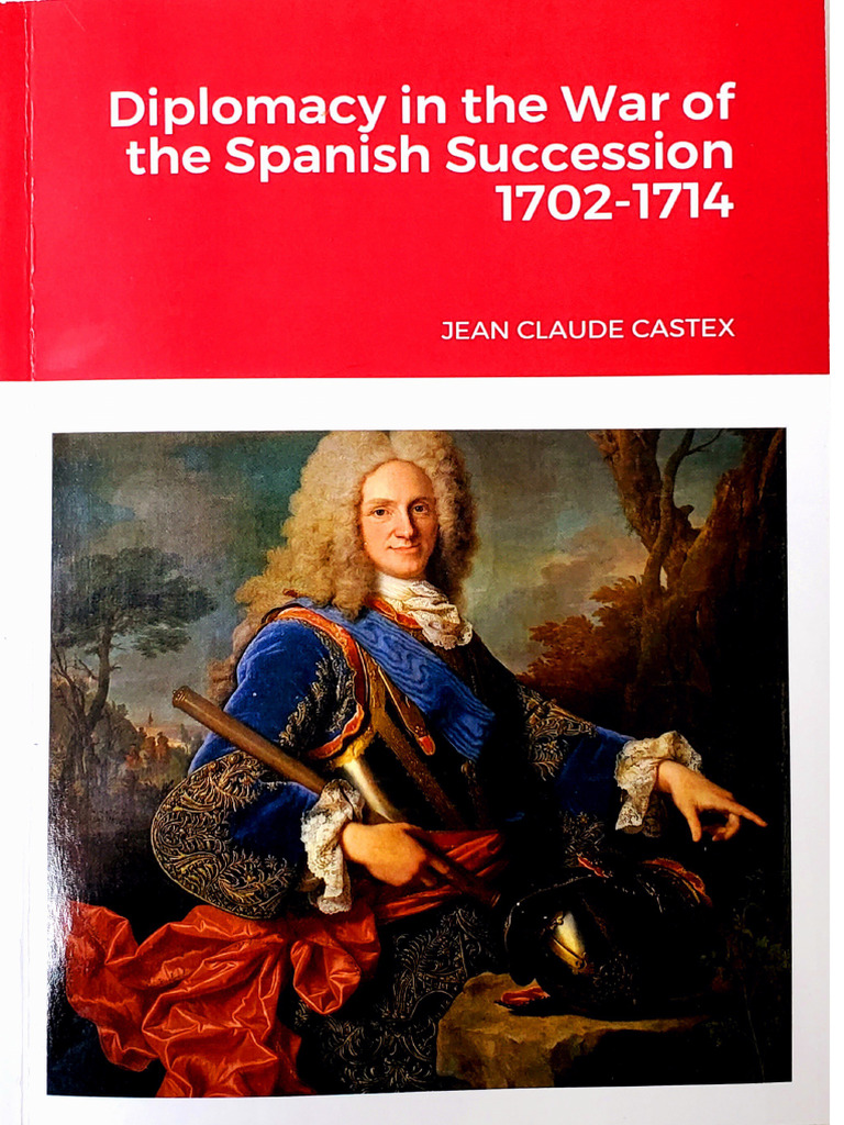 Diplomacy in the War of the Spanish Succession | PDF | Holy Roman ...