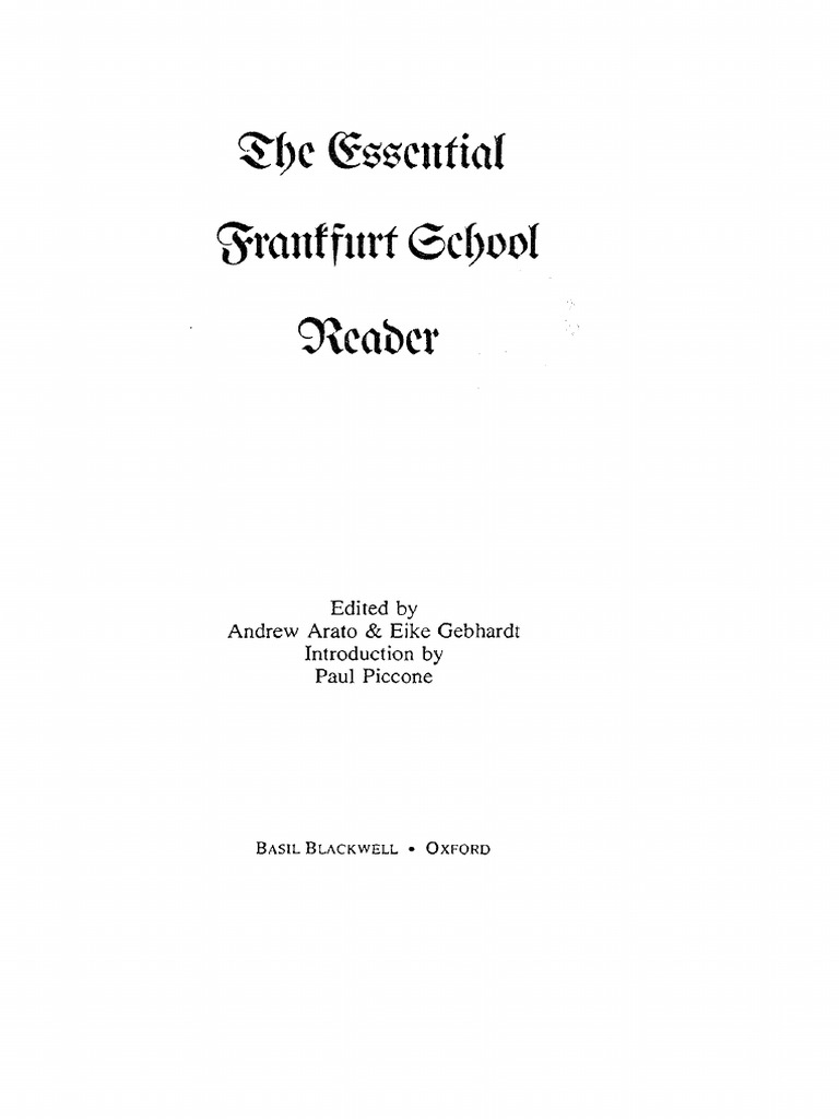 Andrew Arato, Eike Gebhardt Eds. - The Essential Frankfurt School ...