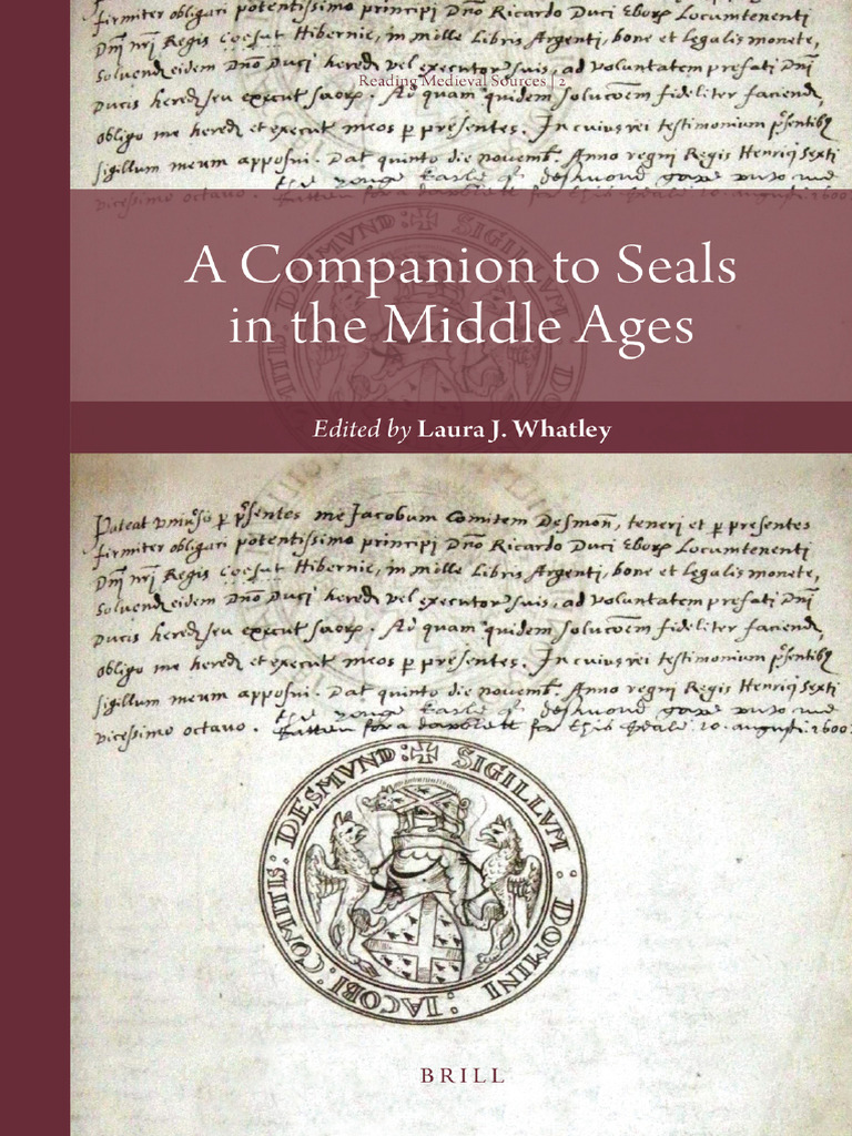 A Companion To Seals in The Middle Ages (Laura J. Whatley (Ed.) ) (Z ...
