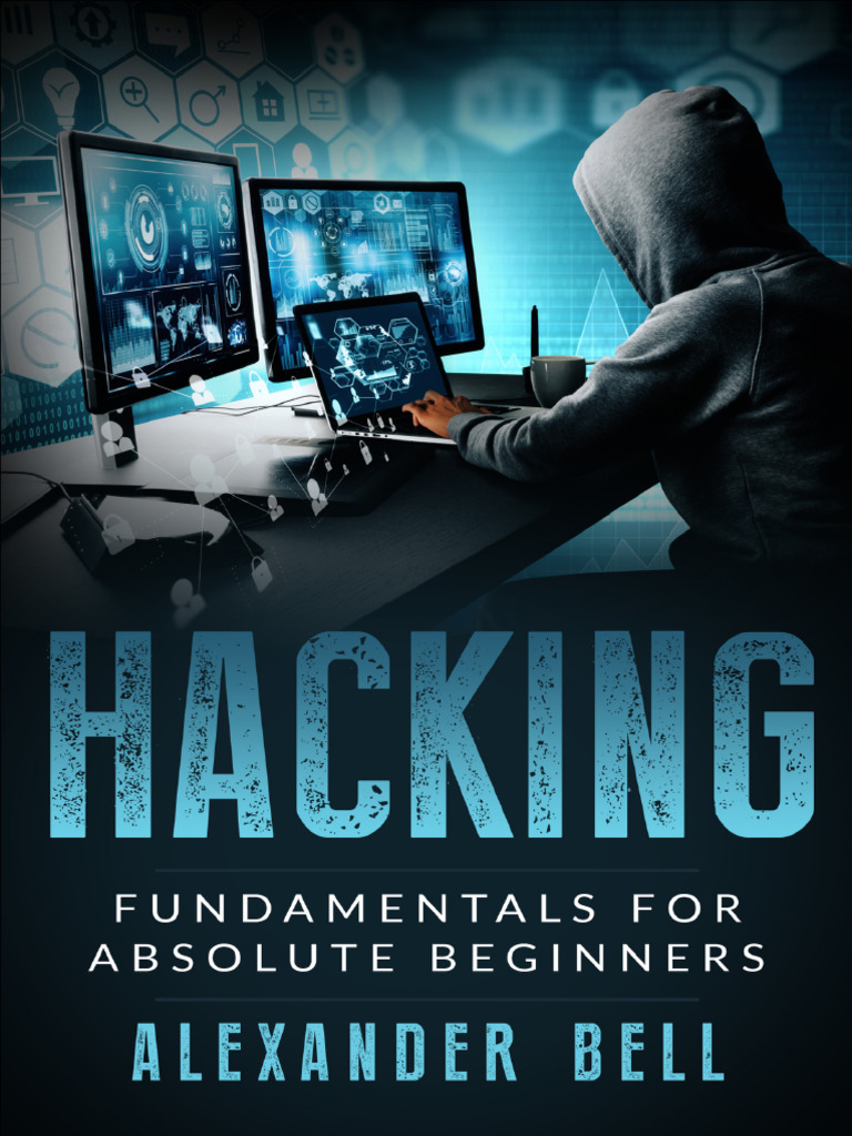 Oceanofpdf Com Hacking Fundamentals For Absolute Beginne Alexander Bell Download Free Pdf