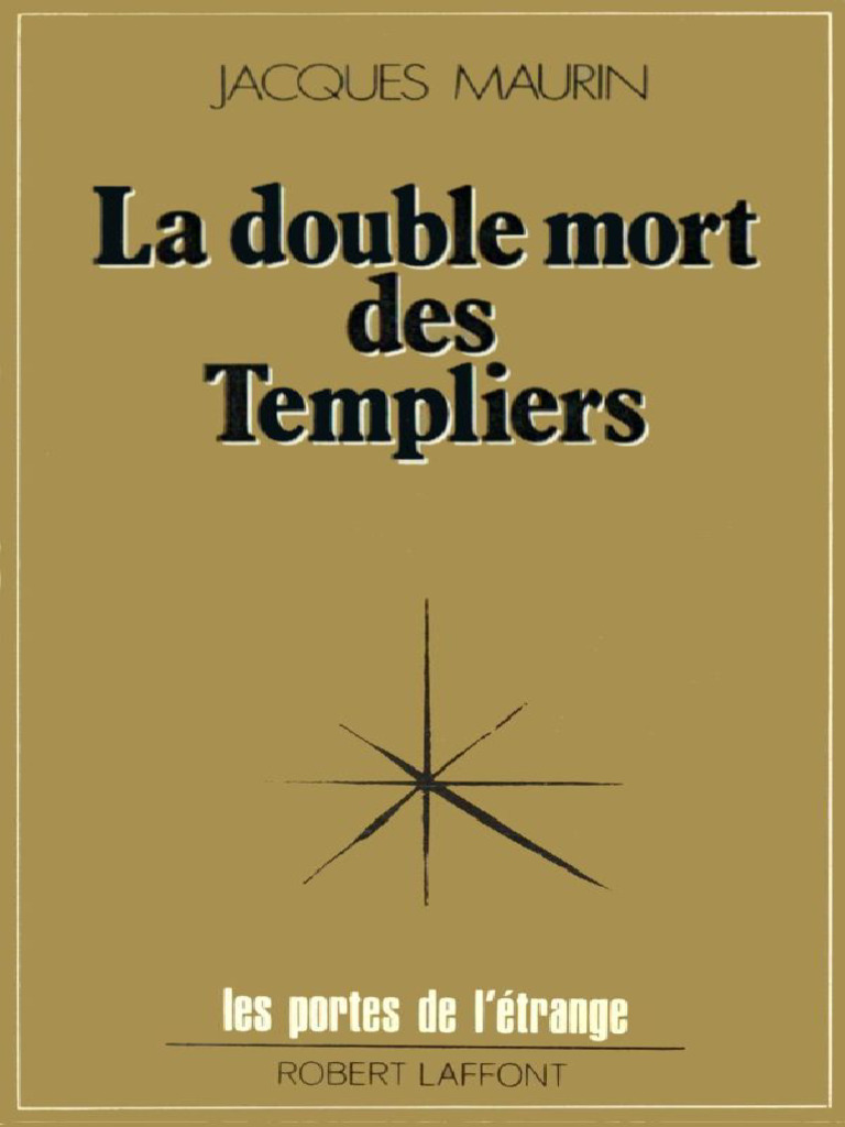 La Double Mort Des Templiers (Jacques Maurin (Maurin, Jacques) ) (Z-Library) | PDF | Graal | Abraham