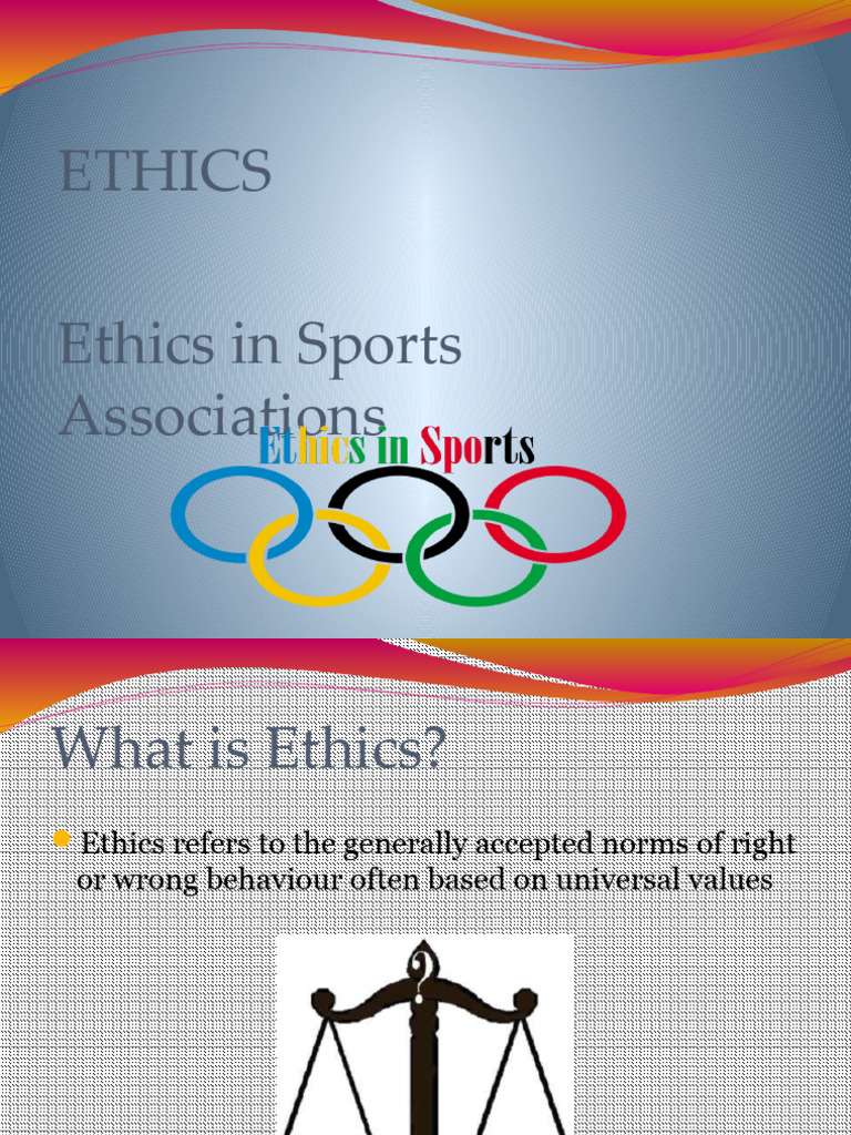 Dokumen - Tips - Ethics Ethics in Sports Associations in Sports Why Is ...