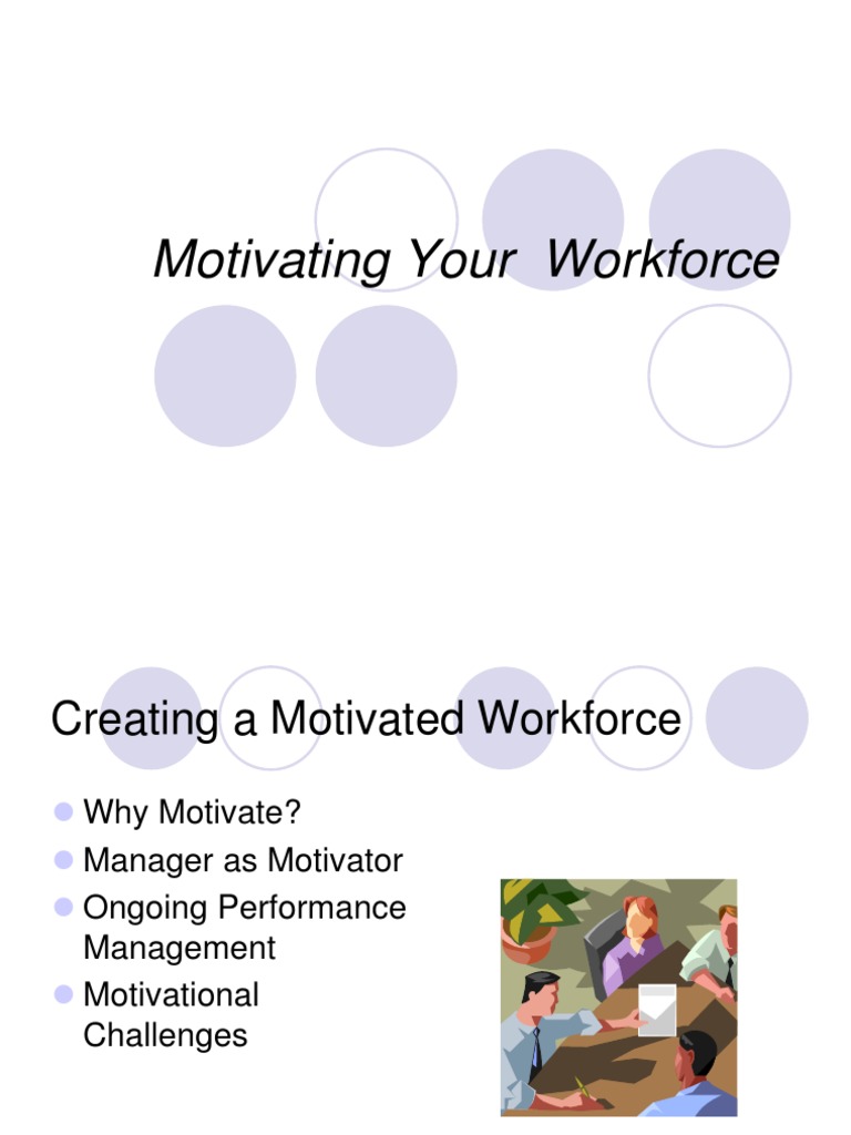 Motivating Your Workforce | PDF | Motivation | Motivational