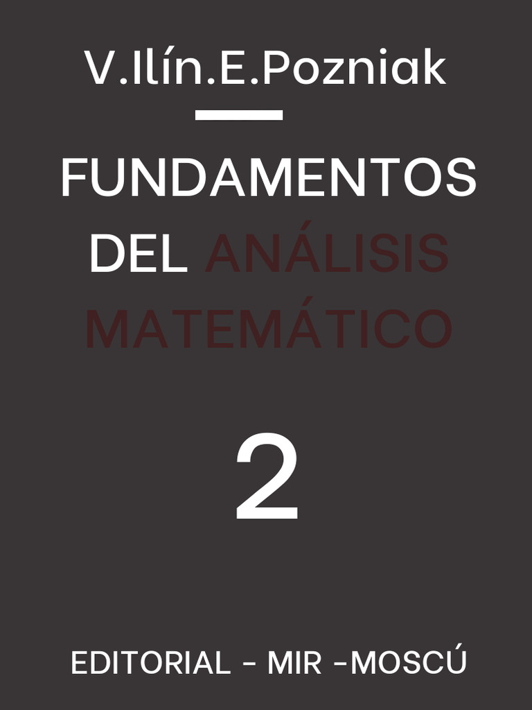 V. Ilín, E. Pozniak - Fundamentos Del Análisis Matemático. Tomo 2 ...