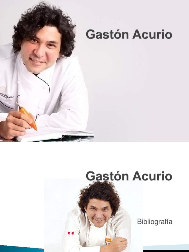 Historia de Gastón Acurio y su cocina | PDF | Cocina latinoamericana ...