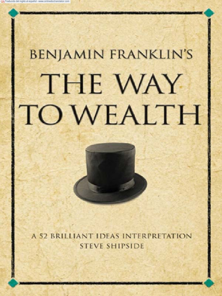 El Camino Hacia La Riqueza Benjamin Franklins | PDF | Cerebro | Deuda