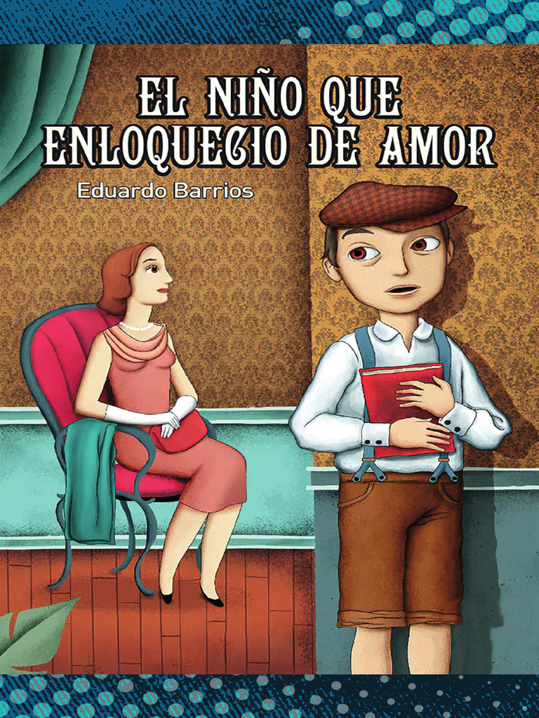 El Niño Que Enloquecio de Amor | PDF | Amor