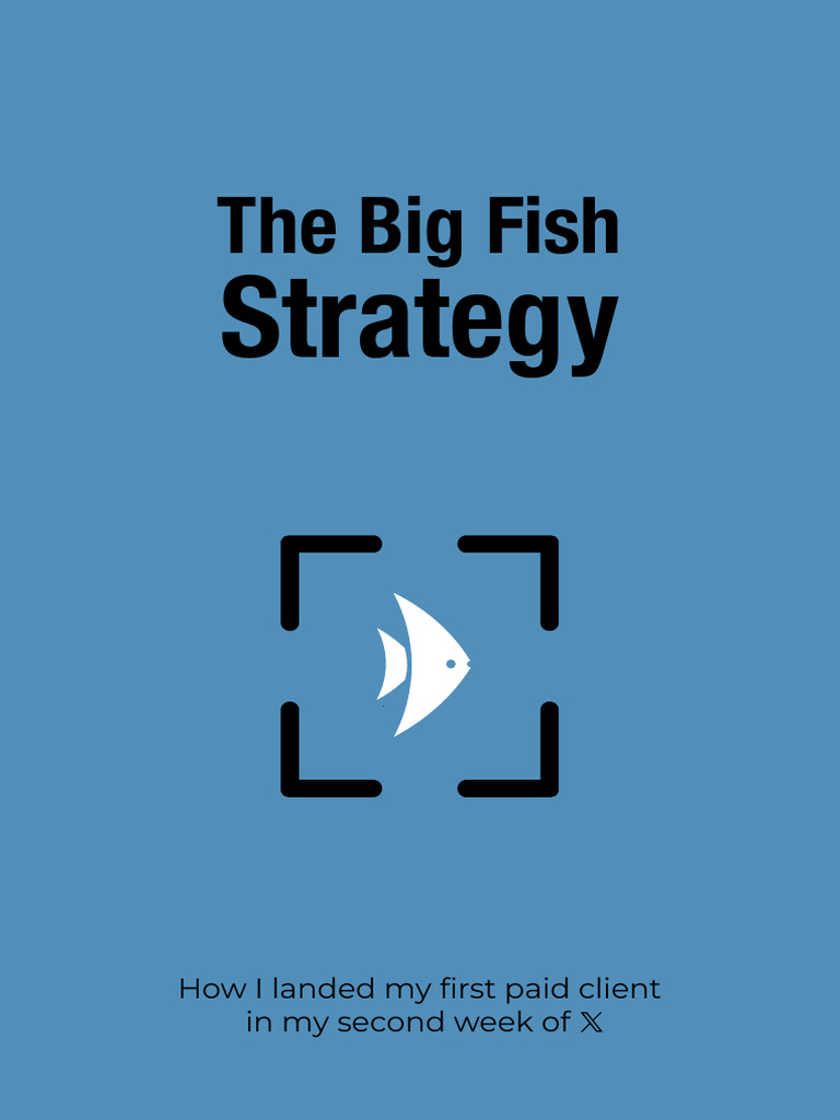 The Big Fish Strategy For Getting Clients | PDF | Career & Growth