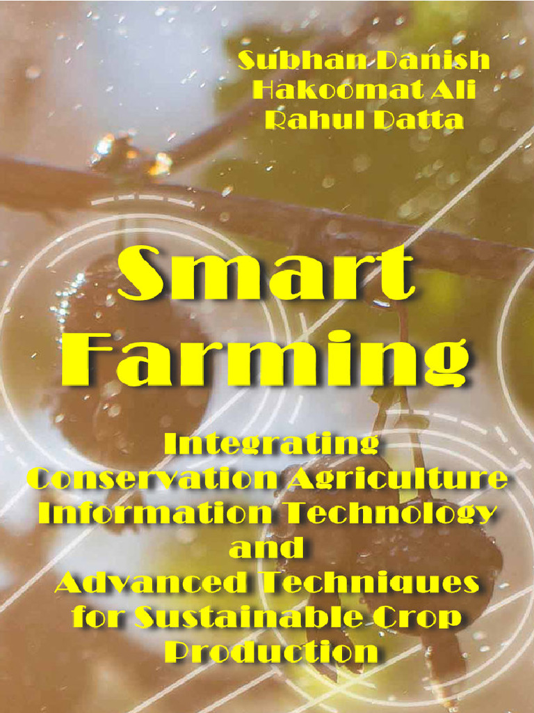 Danish S. Smart Farming. Integrating Conservation Agriculture,... 2023 ...