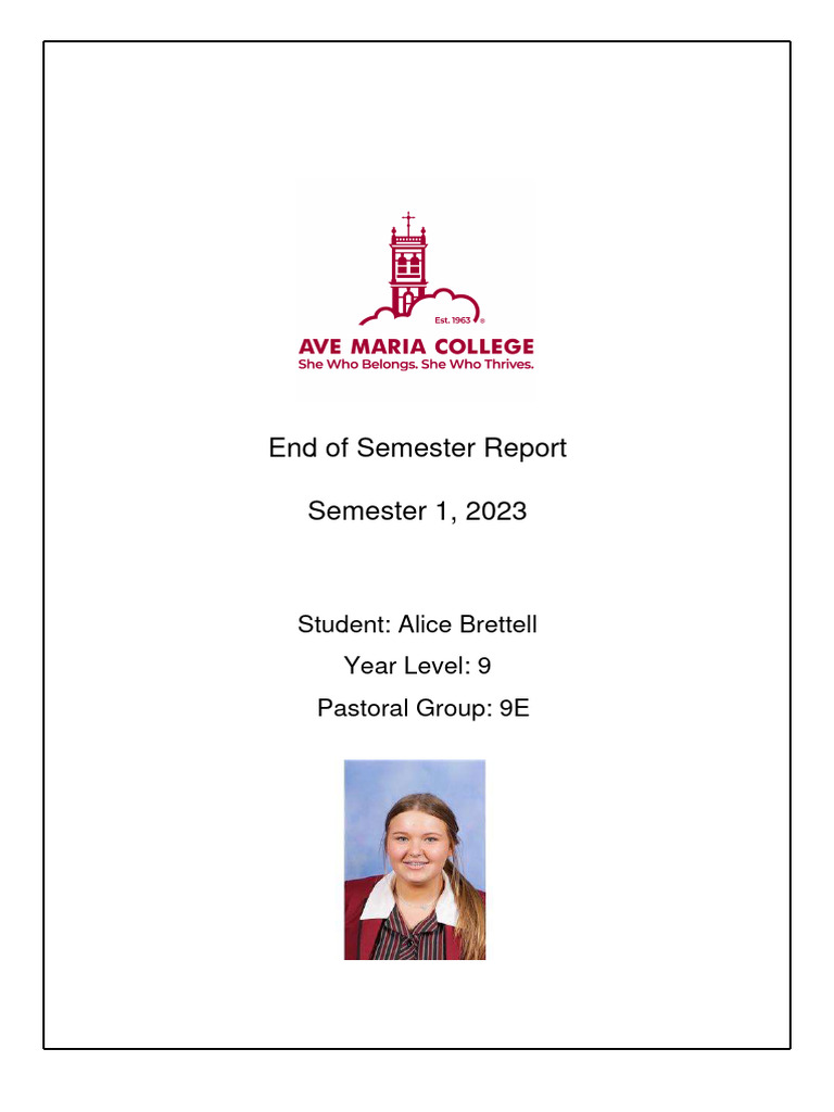 End of Semester Report Semester 1, 2023: Student: Alice Brettell Year ...
