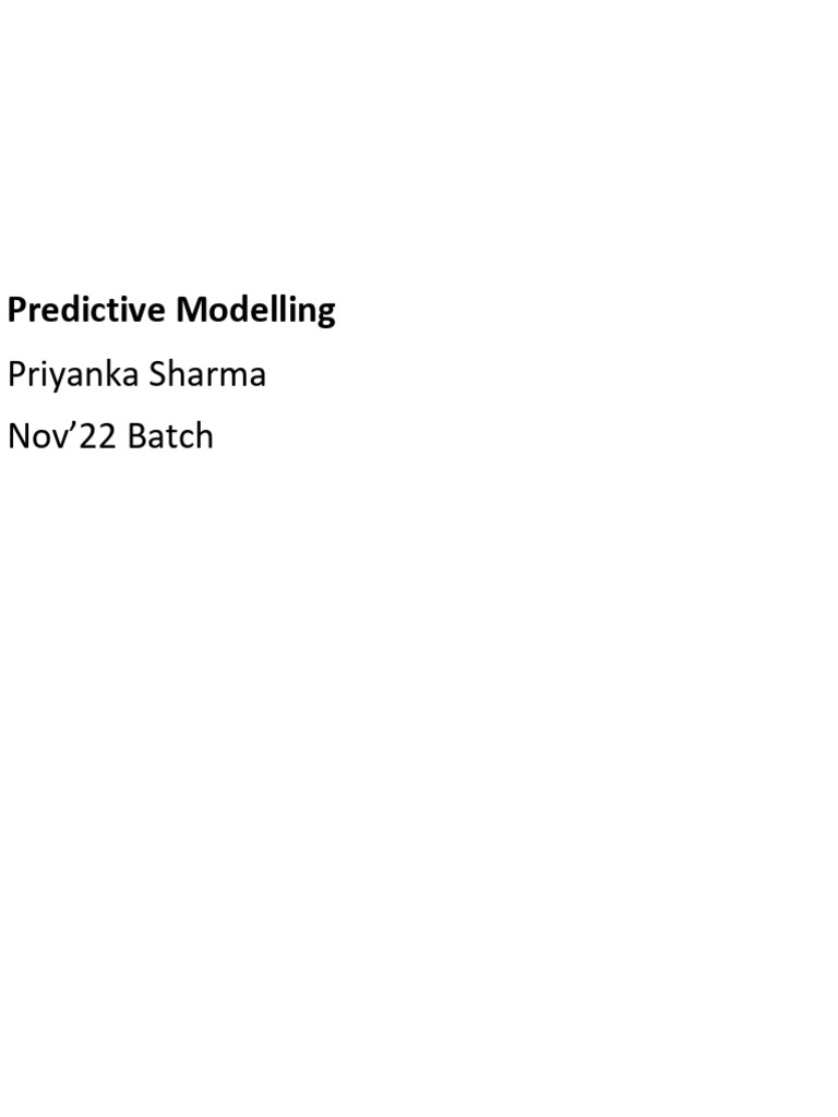 Predictive Modelling - BR - Priyanka Sharma | PDF | Receiver Operating Characteristic | Ordinary ...