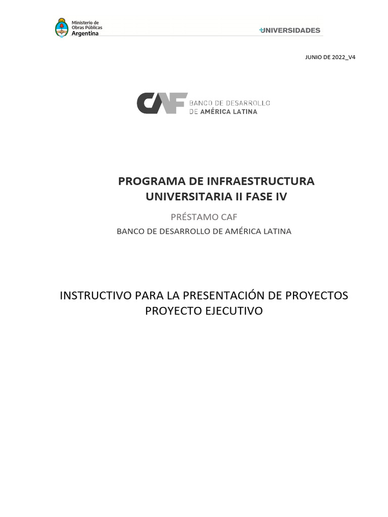 001 - CAF - FASEIV - Instructivo La Presentación de Proyectos - Proyecto Ejecutivo 2022-04 - V4 ...