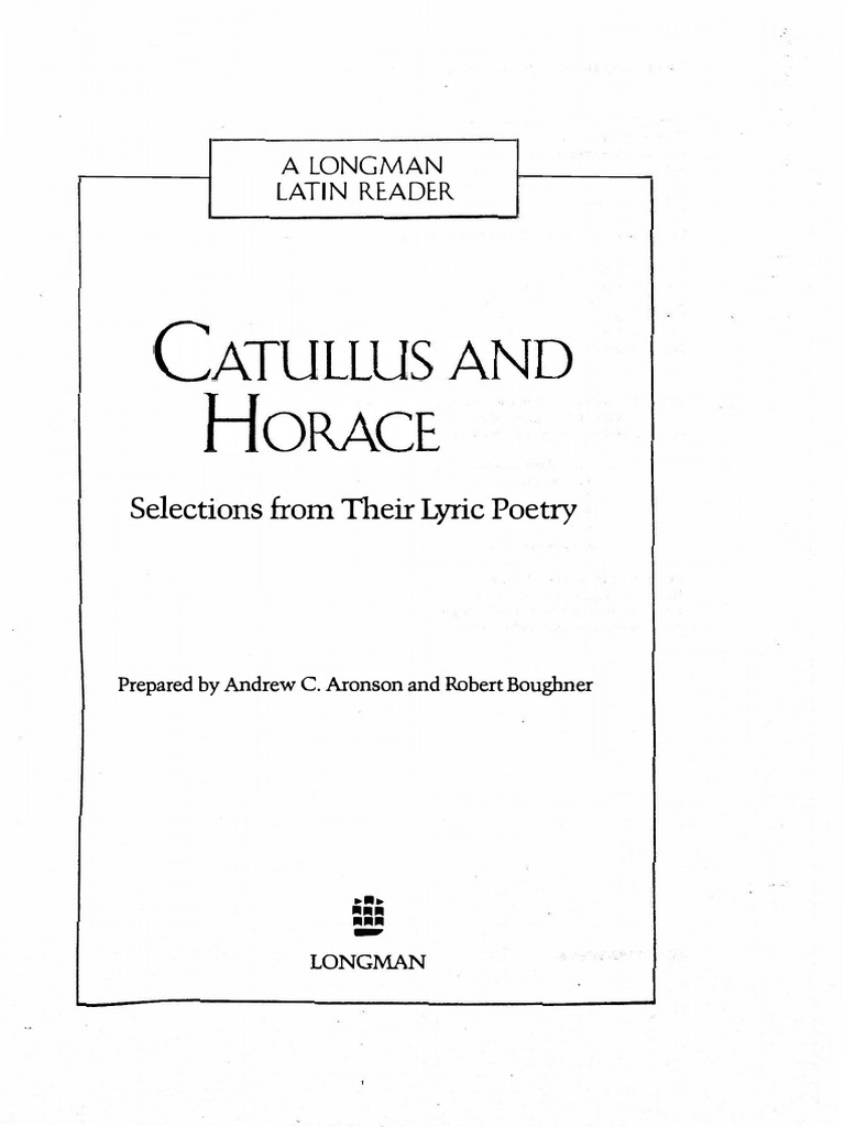 (A Longman Latin Reader) Gaius Valerius Catullus - Catullus and Horace ...