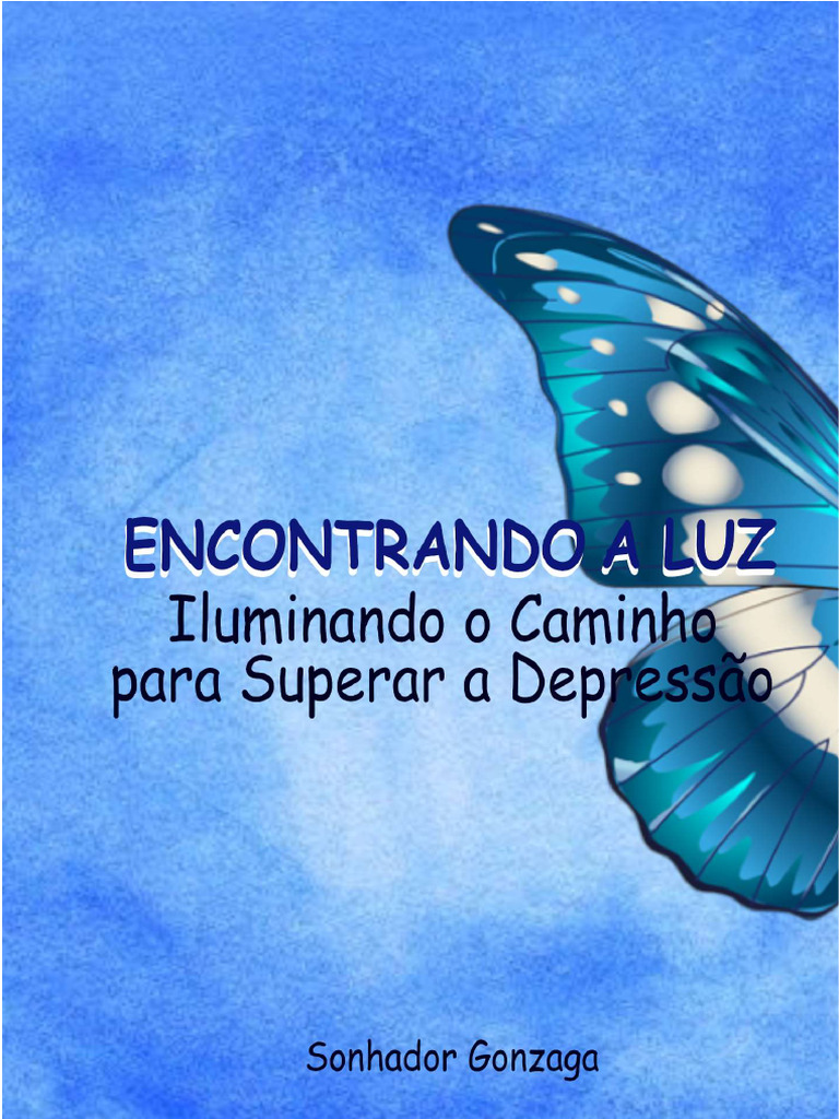 Encontrando A Luz Um Guia de Autoajuda para Superar A Depressão | PDF