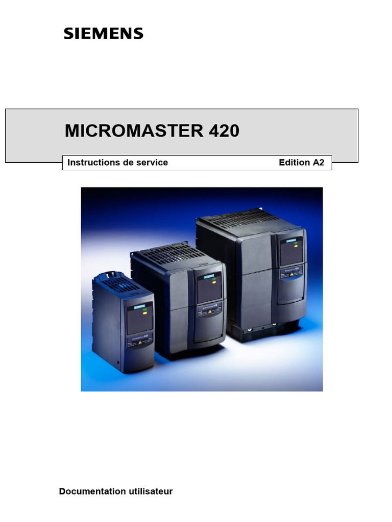 MICROMASTER 420. Instructions de Service. Documentation Utilisateur ...