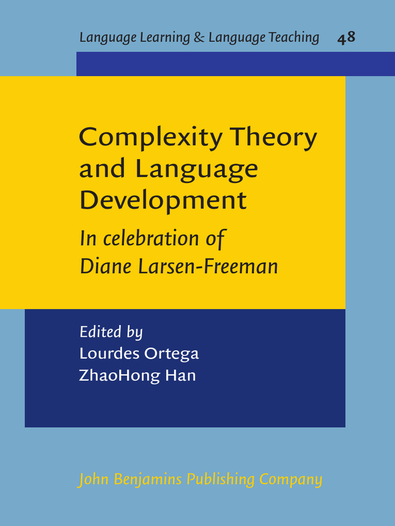 Complexity Theory and Language Development - in Celebration of Diane Larsen-Freeman | Download ...