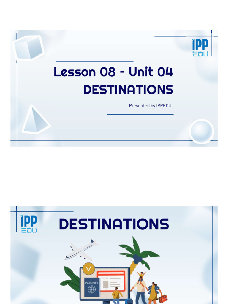 Pre-Inter _ Lesson 08 - Unit 04 - Destinations | PDF