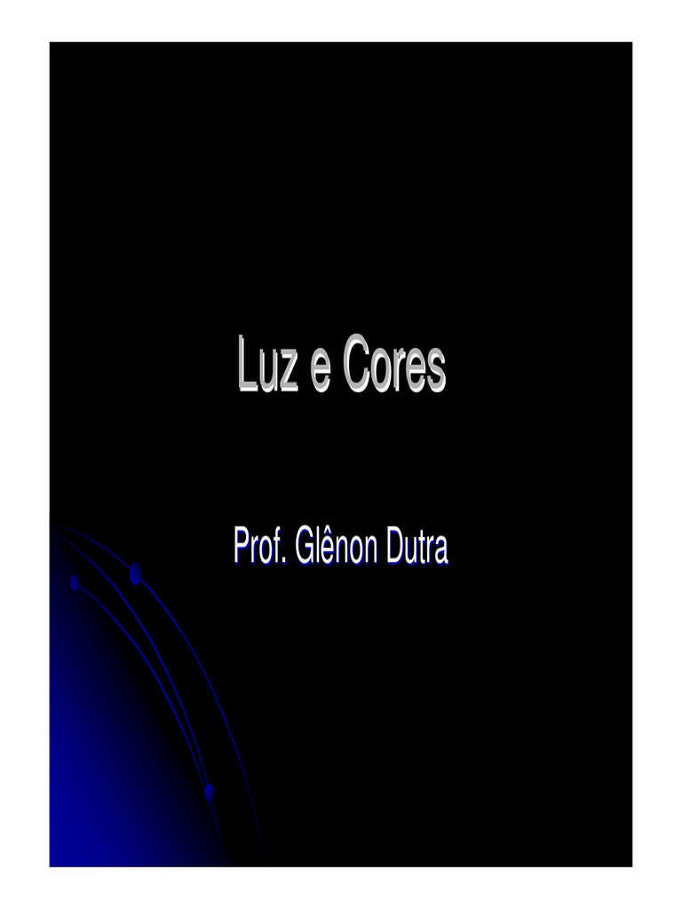 Luz e Cores | PDF | Fóton | Luz