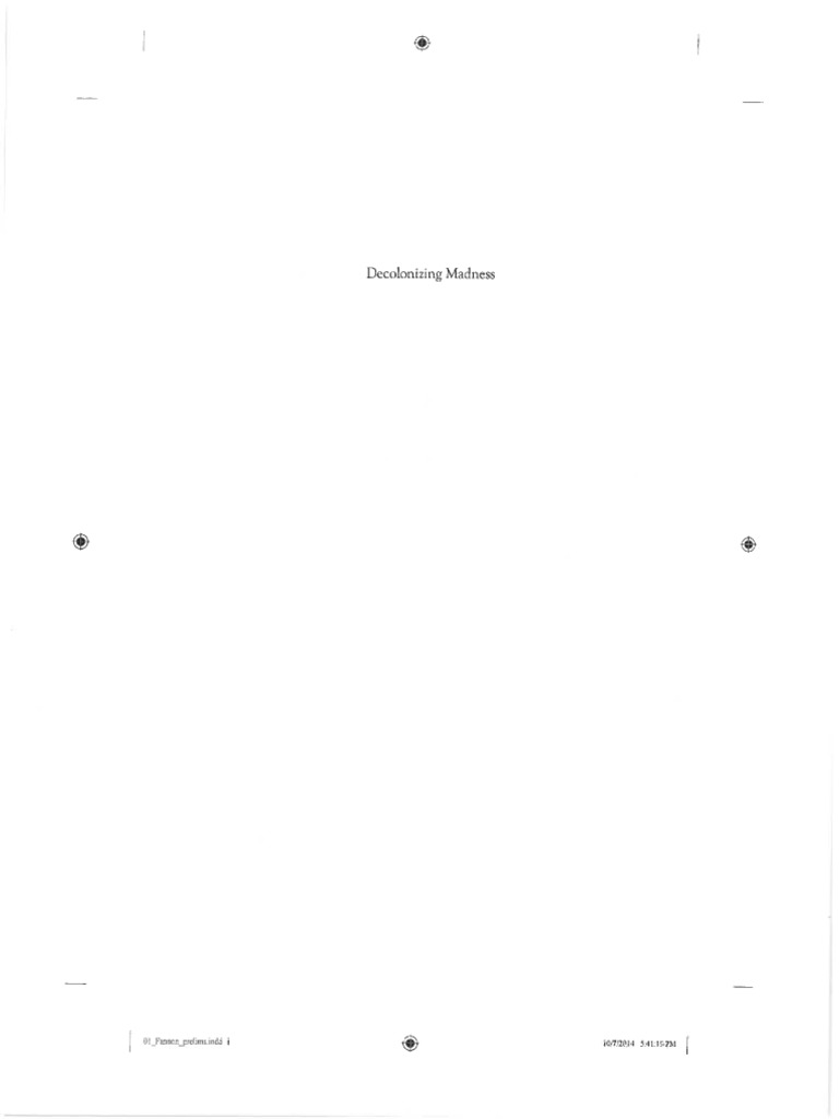 Decolonizing Madness The Psychiatric Writings of Frantz Fanon (Nigel ...
