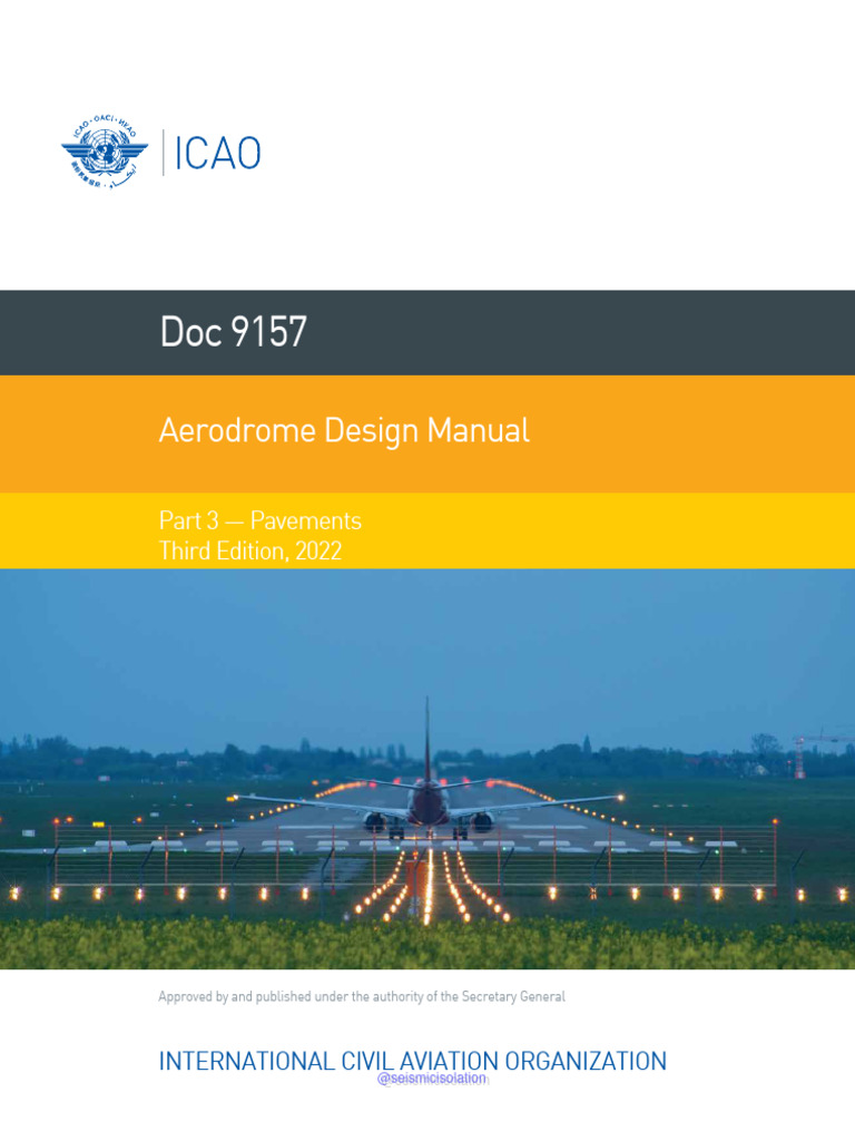 Aerodrome Design Manual Part 3 Pavements Doc 9157 Part 3 Edition | PDF ... Aerodrome Design Manual Part 3 Pavements Doc 9157 Part 3 Edition | PDF ...