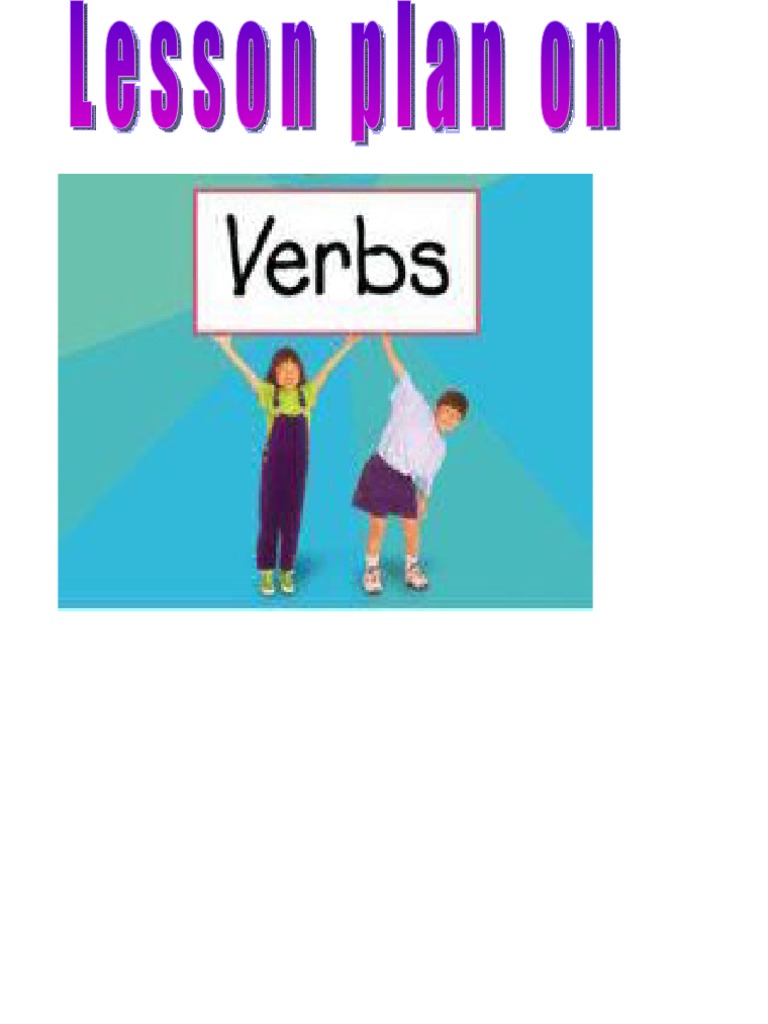 Verbs Lesson Plan | PDF | Grammatical Number | Plural