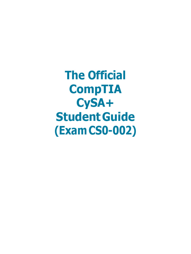 The Official Comptia Cysa Student Guide Exam Cs0 002 PDF Free | PDF ...