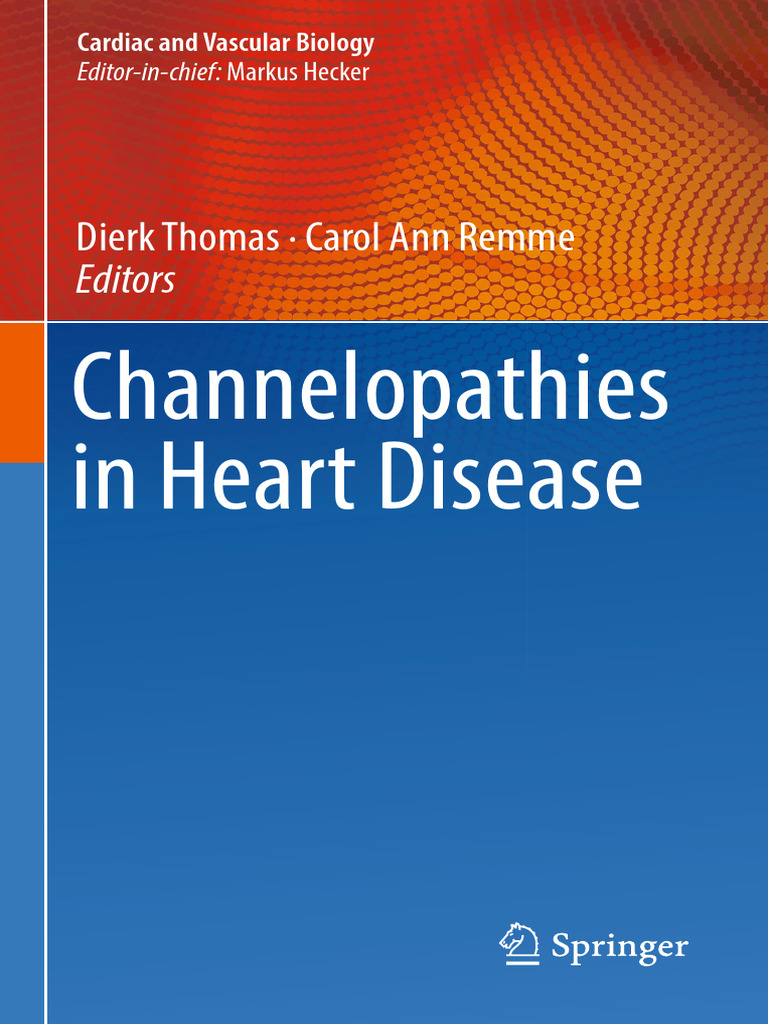 Channelopathies in Heart Disease by Dierk Thomas Carol Ann Remme Z-Lib ...