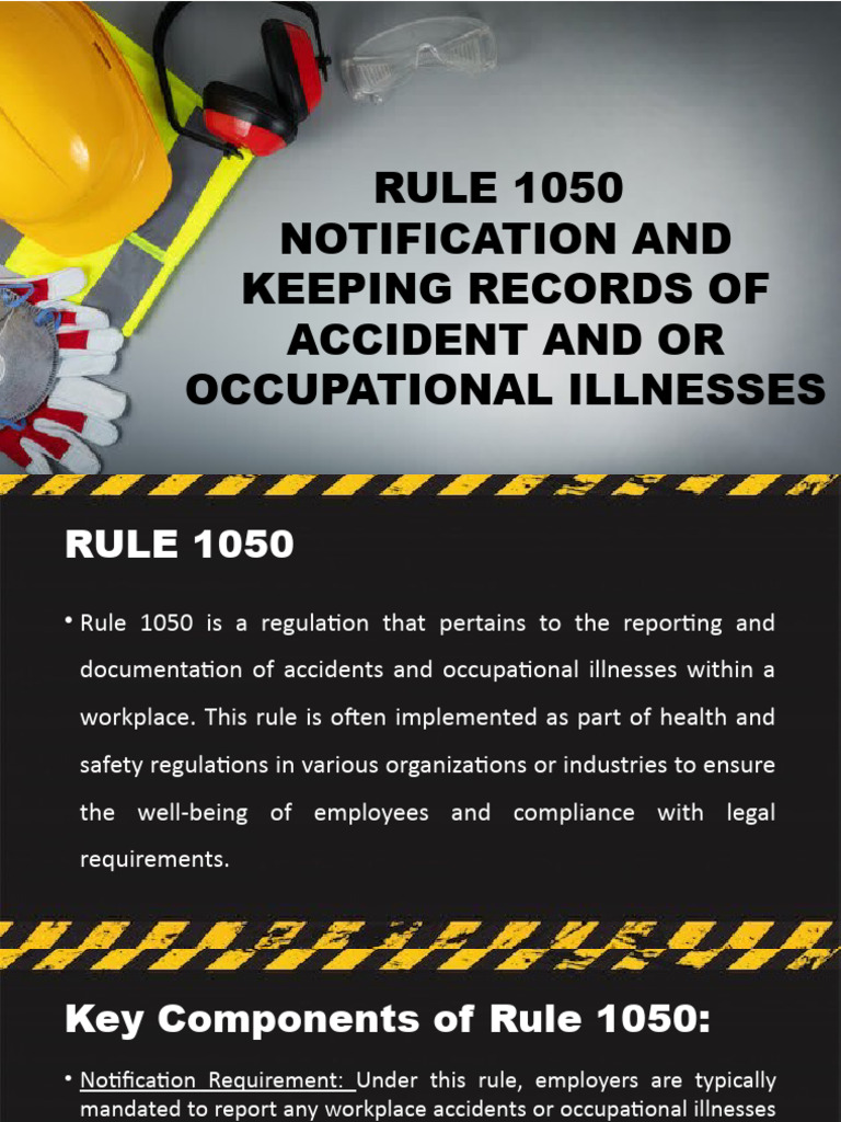 Rule 1050 Notification and Keeping Records of Accident and or ...