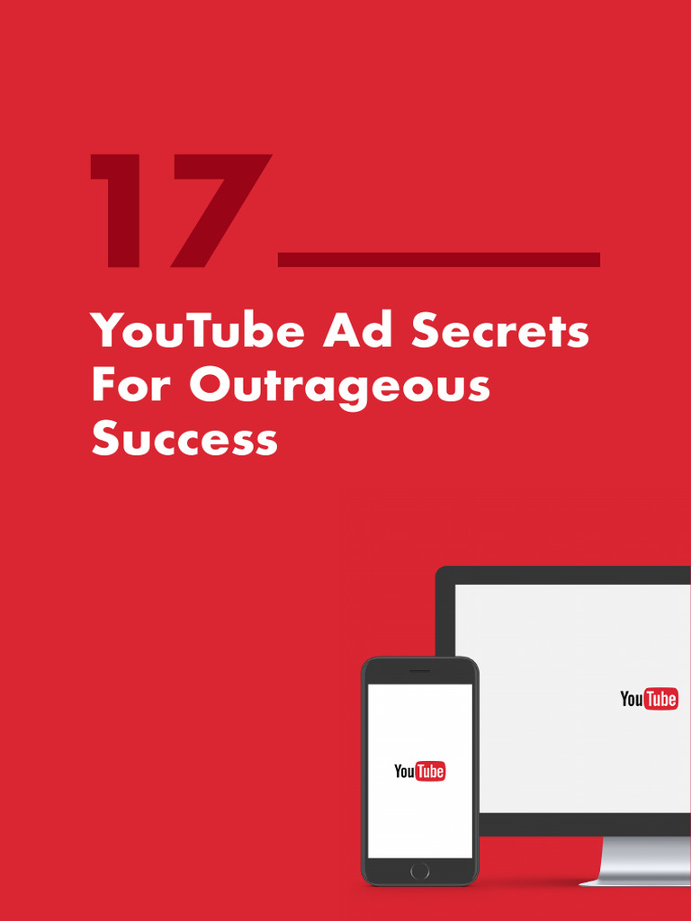YouTube Ad Secrets for Success | PDF | You Tube | Advertising