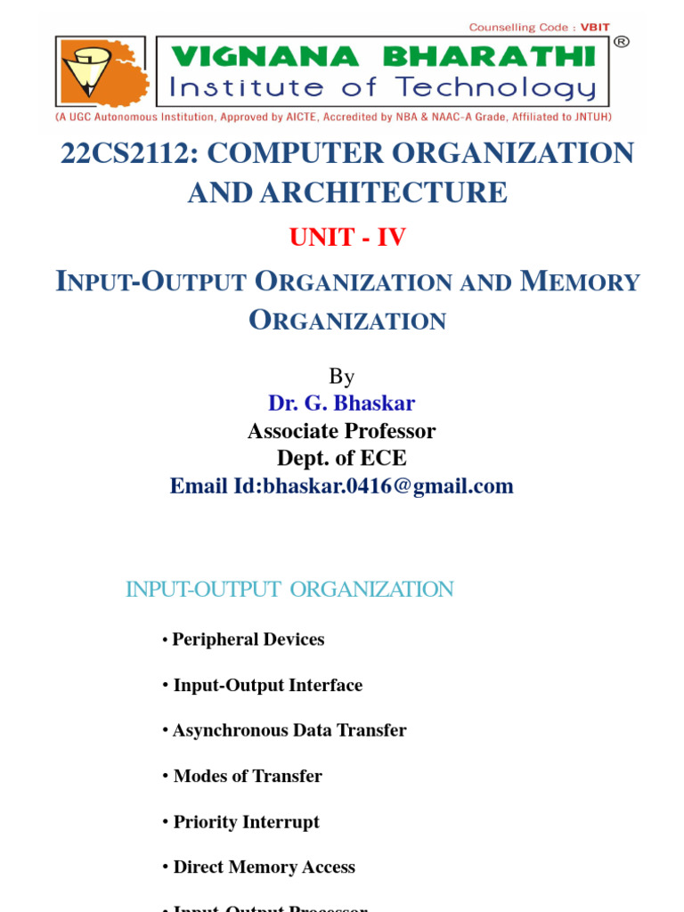 COA UNIT-IV PPTS Dr.G.Bhaskar ECE | PDF | Input/Output | Computer Data Storage