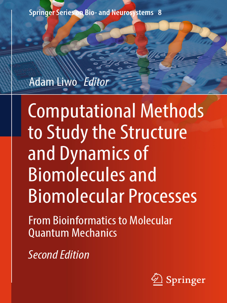 Computational Methods To Study The Structure and Dynamics of Biomolecules and Biomolecular ...