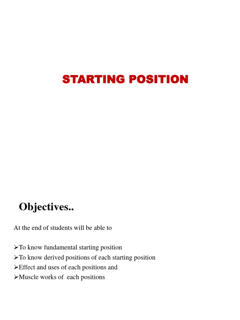 Starting Derived Positions | PDF | Anatomical Terms Of Motion | Human Leg