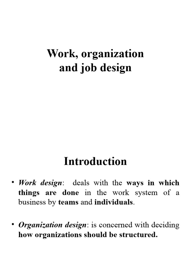 Work, Organization, and Job Design | PDF | Organizational Behavior ...