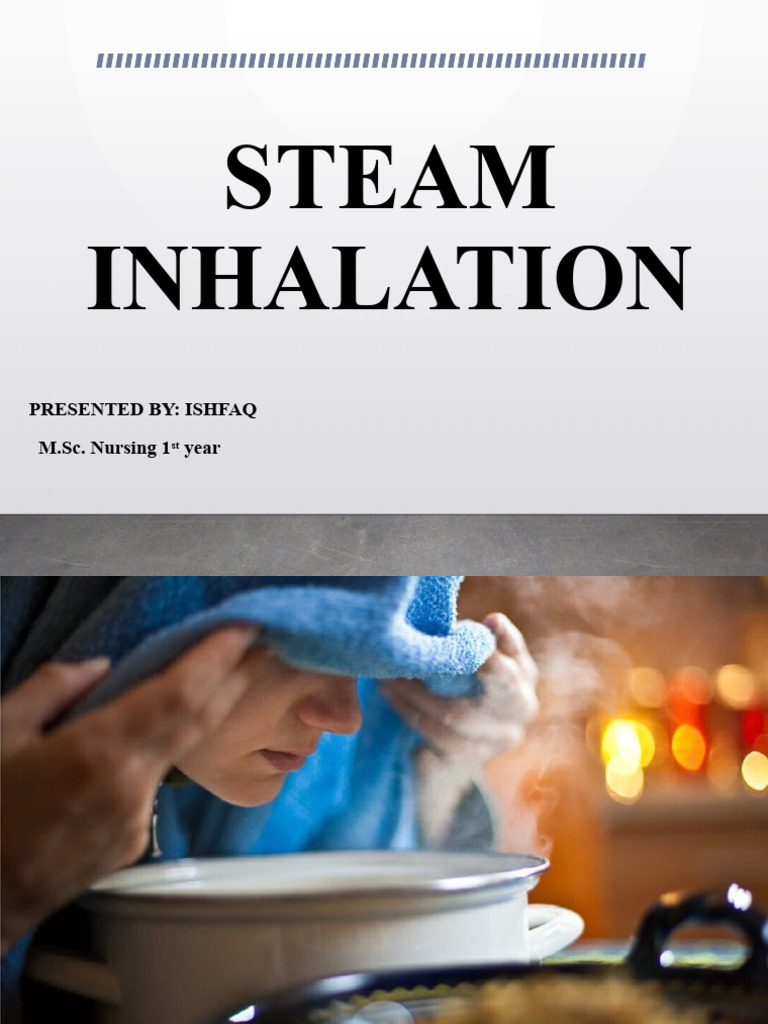 Steam Inhalations | PDF | Respiratory Tract | Respiratory System