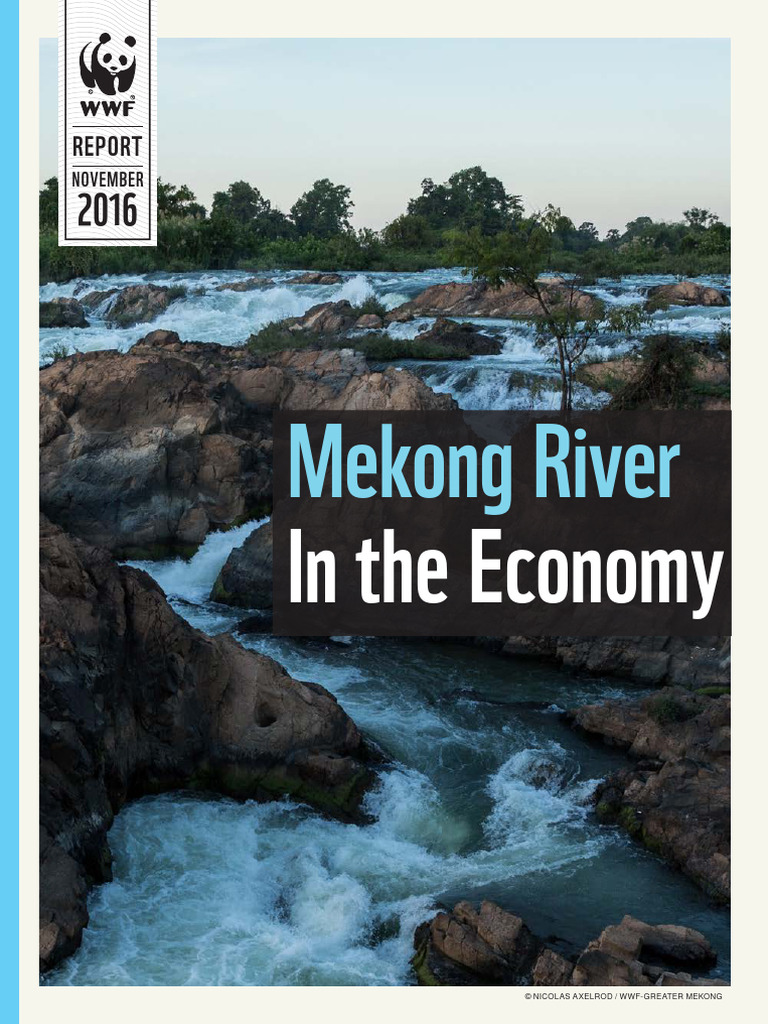 2016 WWF Gmpo Mekong River in The Economy | PDF | Mekong | River