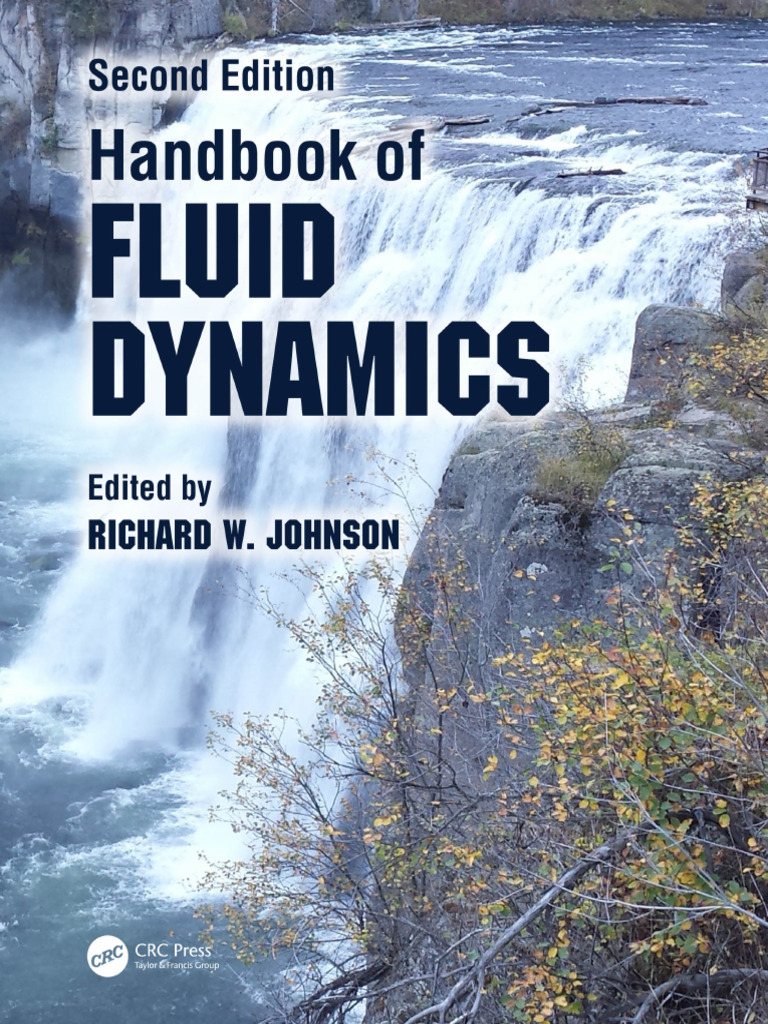 Johnson, Richard W - Handbook of Fluid Dynamics-CRC Press (2016 ...